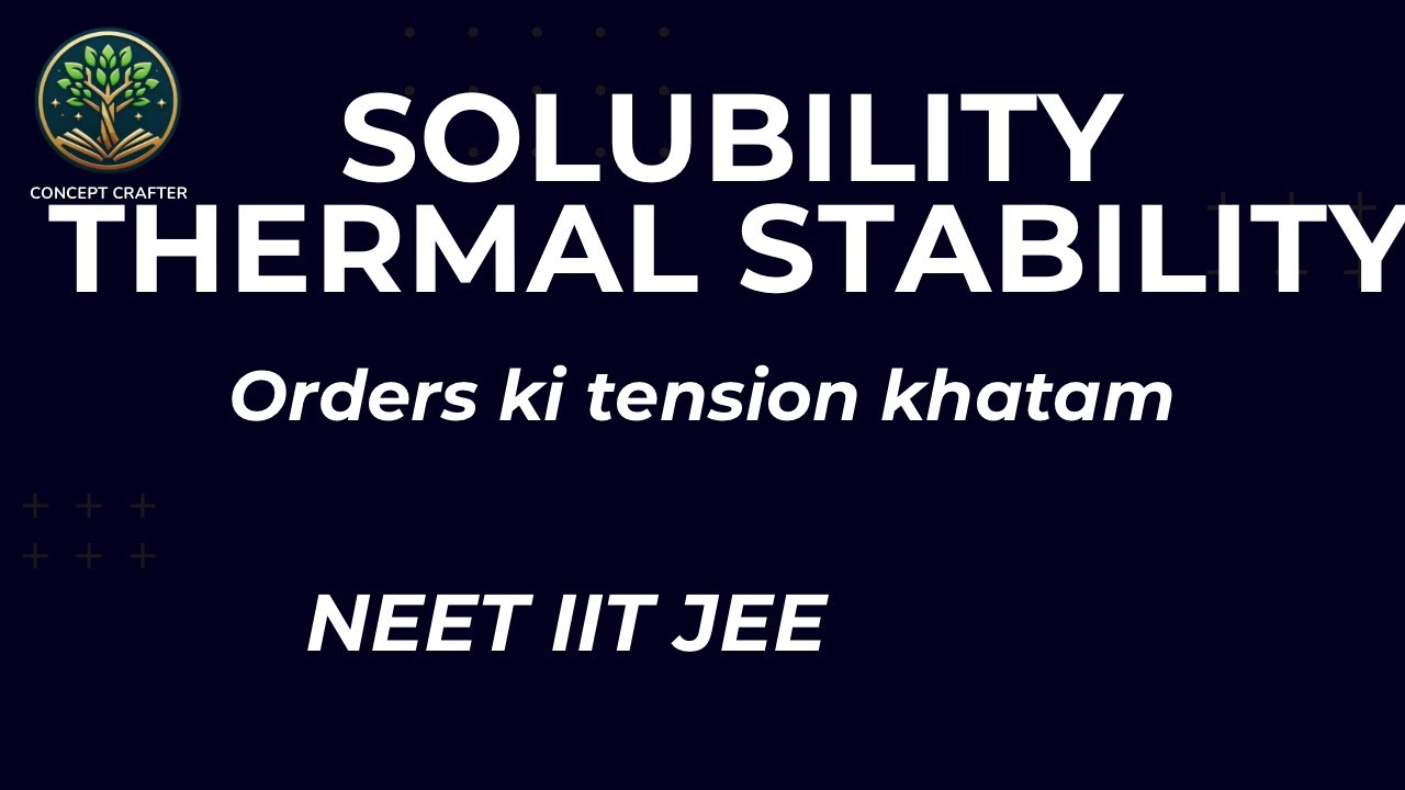 Solubility order | Thermal Stability Order | NEET | JEE | Chemistry ...