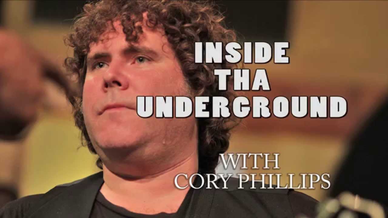 Inside tha Underground Cory Phillips - YouTube