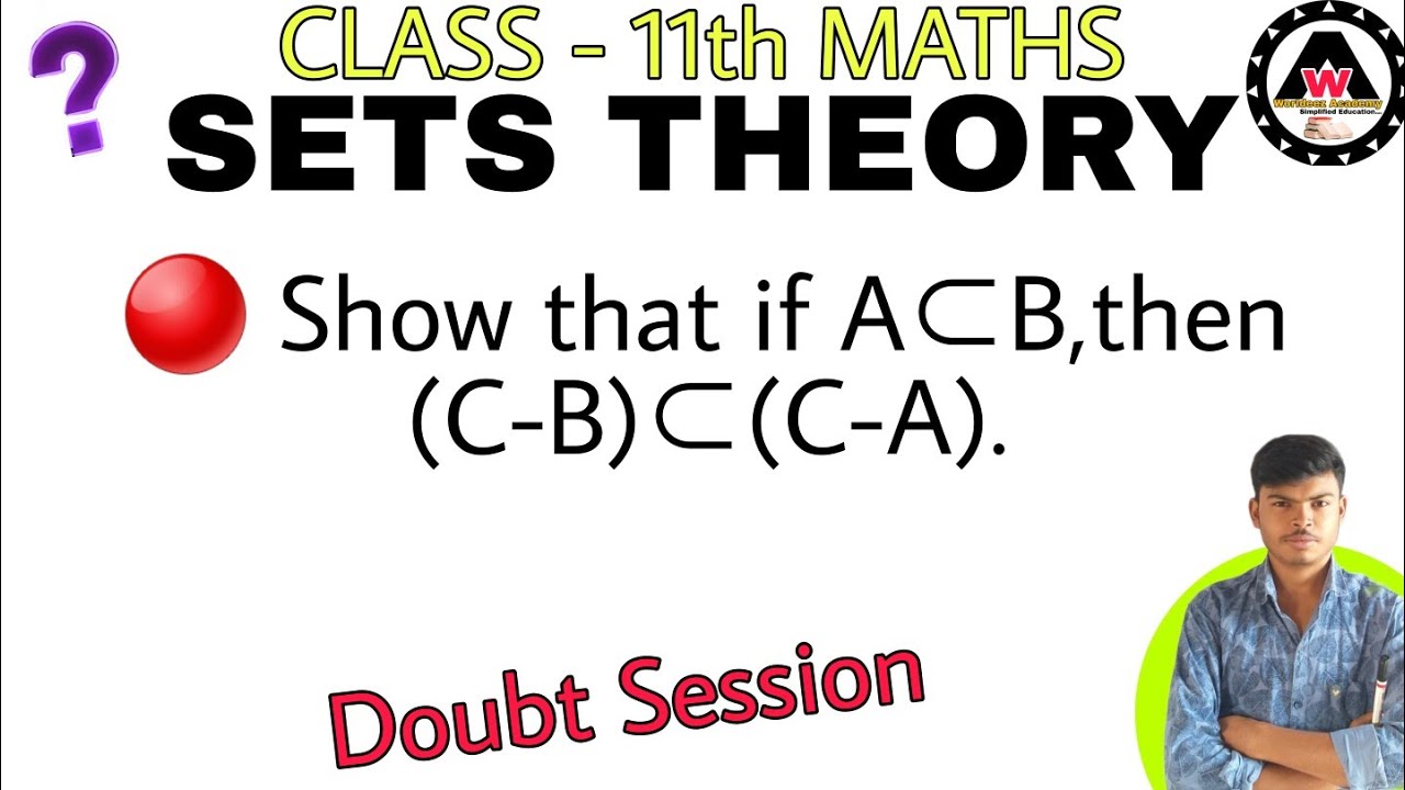 Show that if A subset B then C minus B subset C minus A 🔥🔥 || Worldeez ...