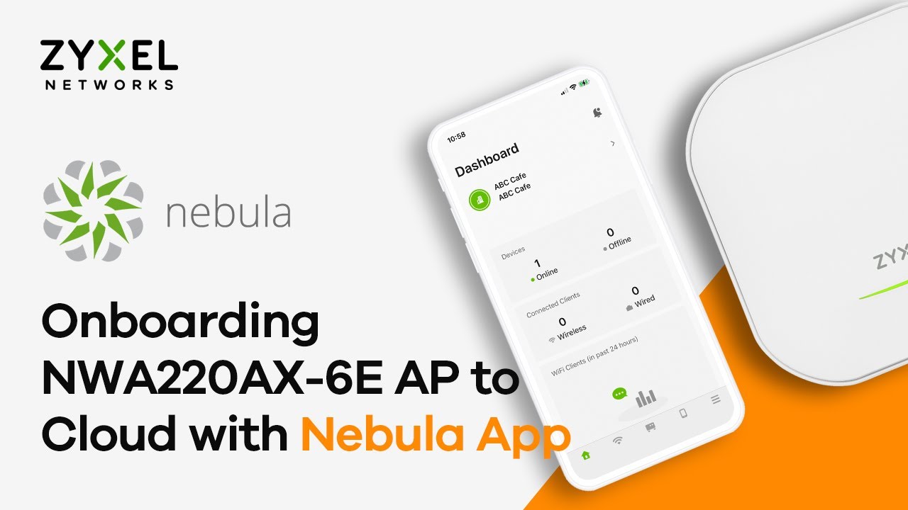 Easy Onboarding Zyxel NWA220AX-6E AP to Cloud with Nebula Mobile App ...