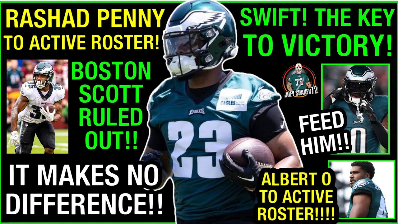 HES OUT! BOSTON SCOTT RULED OUT! PENNY TO THE ACTIVE ROSTER! SWIFT IS ...