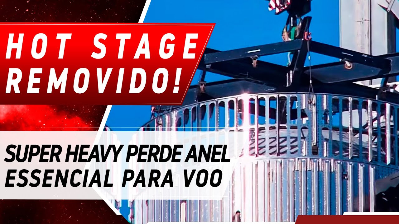 SUPER HEAVY B9 TEM HOT STAGE RETIRADO! - YouTube