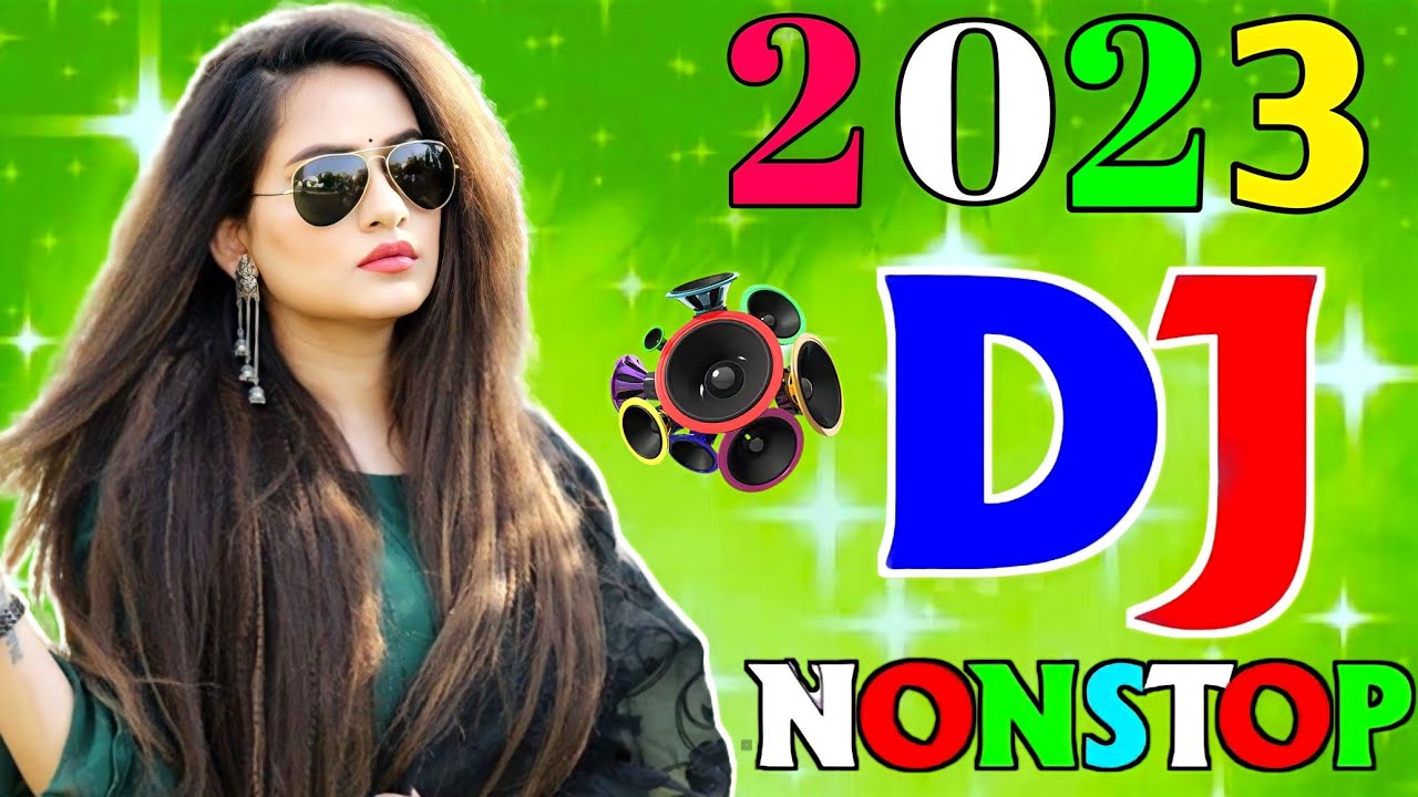 Bollywood Non Stop Dj 2023 II All Time Hits DJ Remix II Hindi Dj Song ...