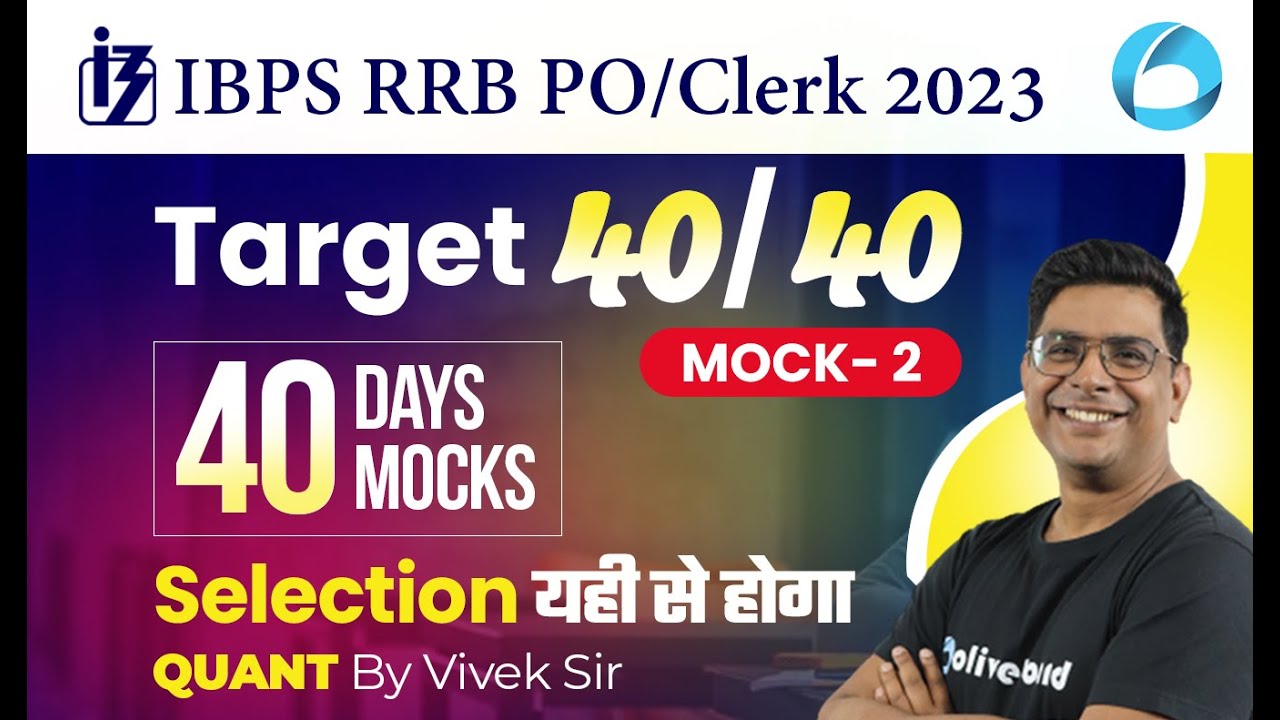 IBPS RRB PO/Clerk 2023 | Target 40/40 | Quant | Mock - 2 | 40 Day 40 Mocks | Quant By Vivek Sir ...
