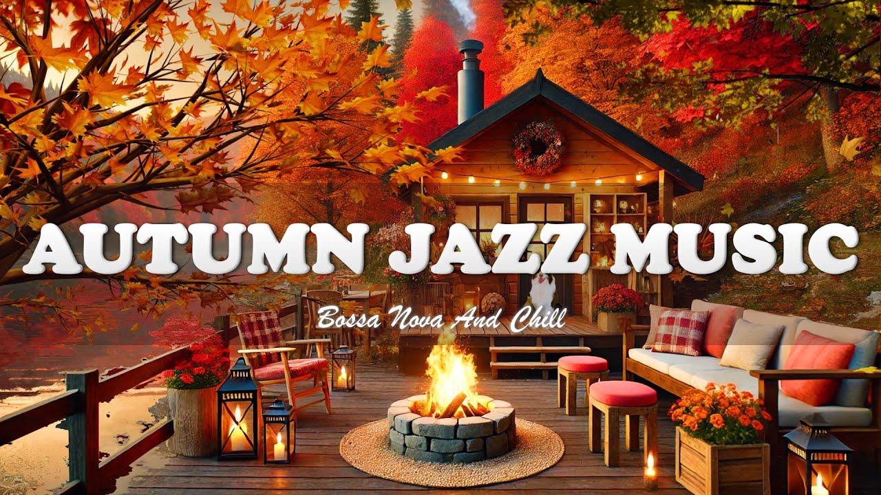Cozy Jazz Music for a Relaxing Autumn Evening 🍂 | Smooth Jazz and ...