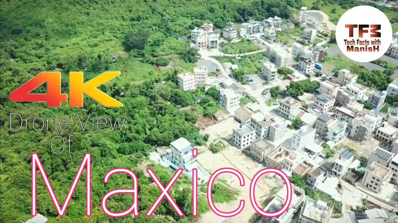 4k Drone view of MAXICO, MAXICO city look with Drone, MAXICO का अद्भुत ...