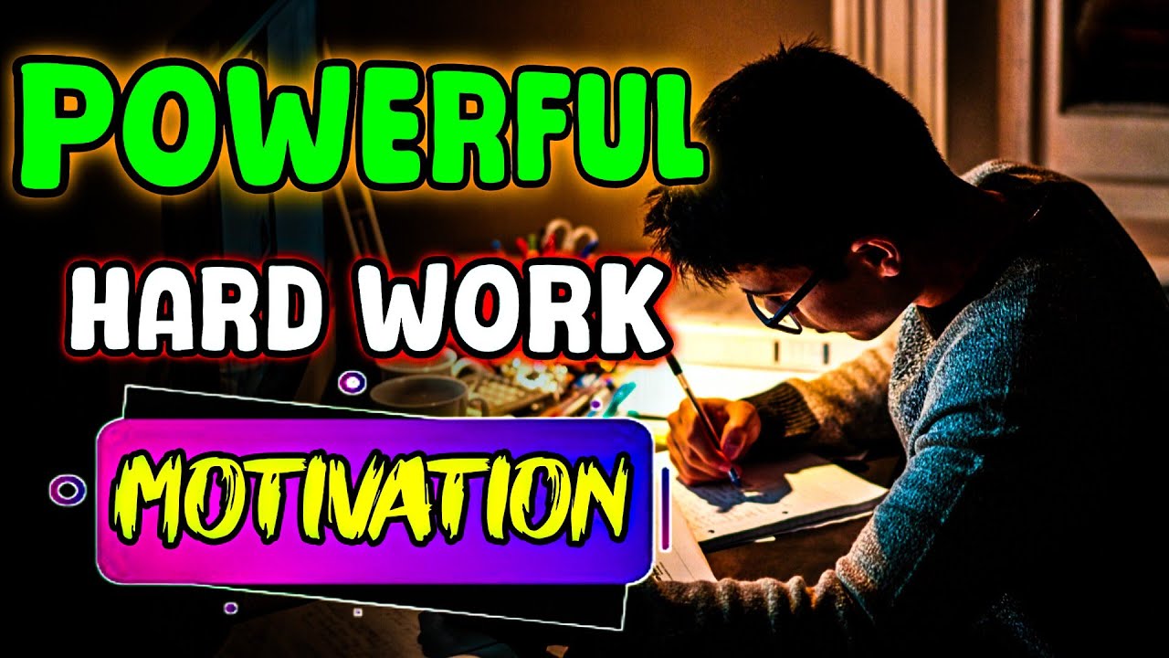 Powerful Hard Work Motivation | Hard Work Motivation Study | The ...