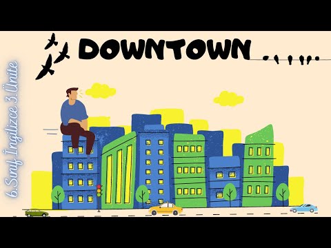 6. Sınıf İngilizce 3. Ünite Konu Anlatımı | Downtown