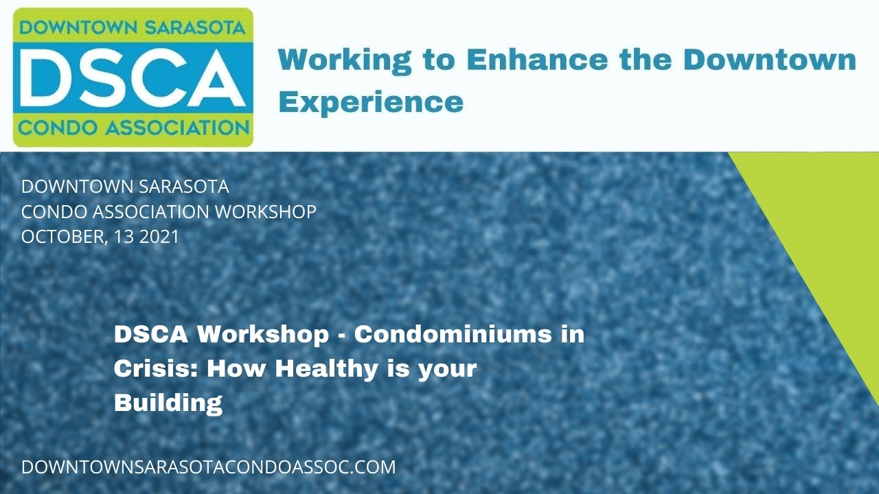 DSCA Workshop - Condominiums in Crisis: How Healthy is your Building ...