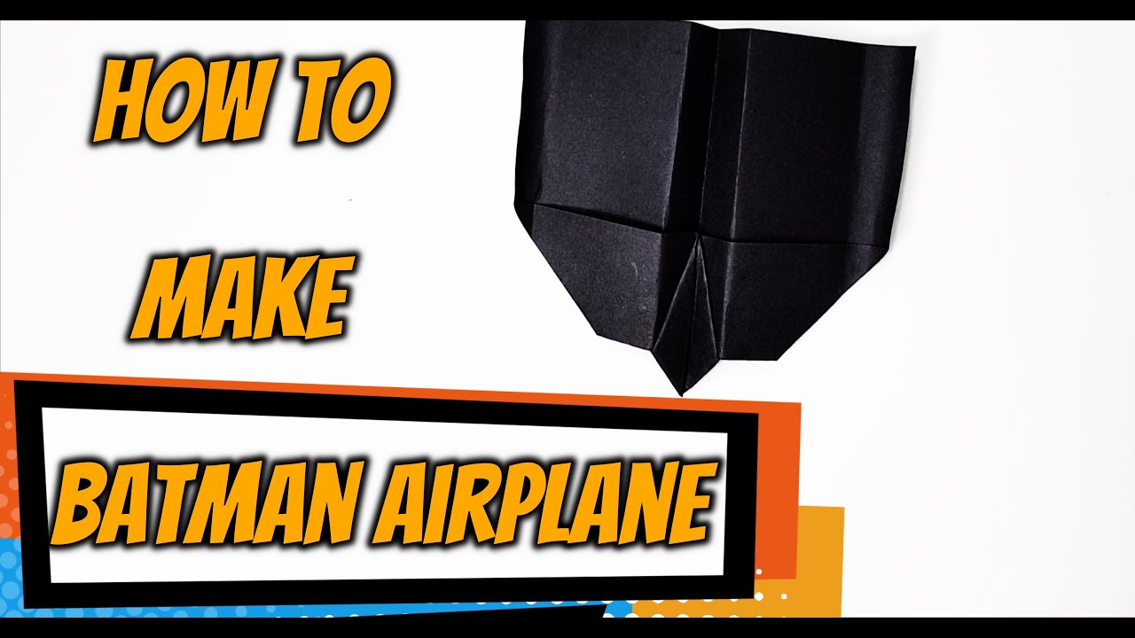 How to make batman airplane / How to make airplane / how to make paper ...