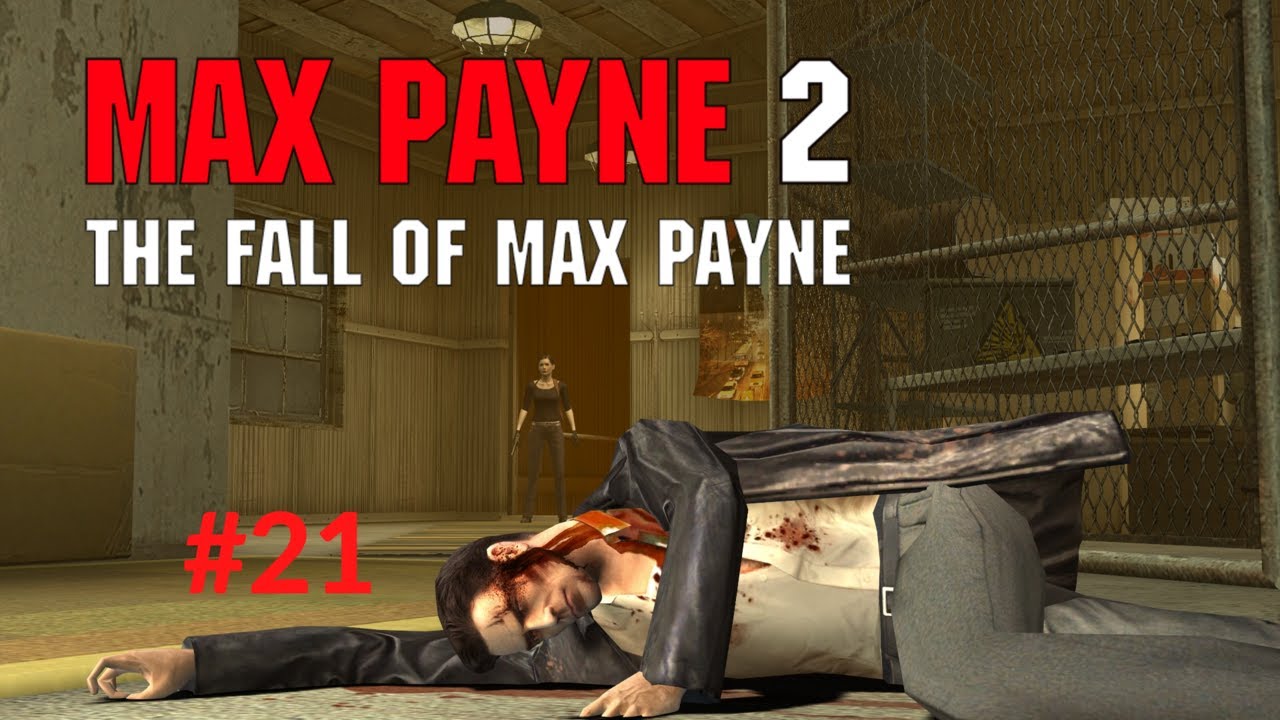 Max Payne 2: The Fall of Max Payne - The Fun House is burning #21 - YouTube