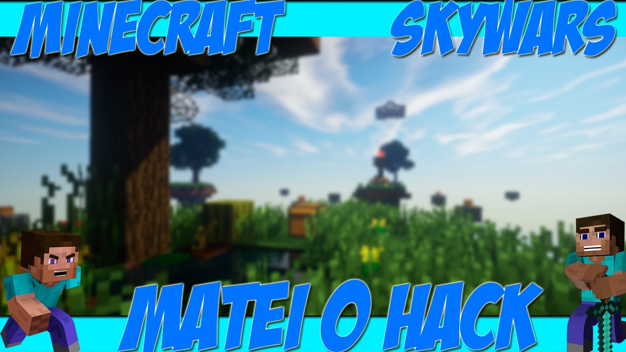 Minecraft-SkyWars Matei O Hack - YouTube