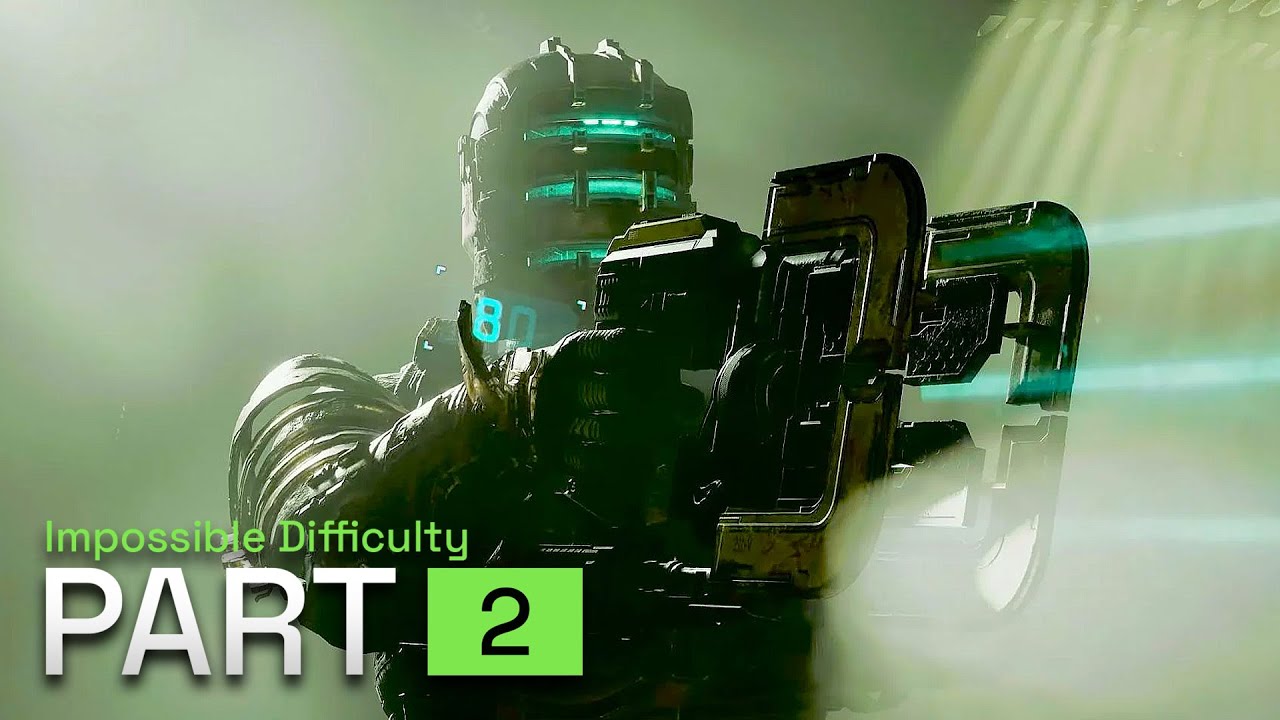 DEAD SPACE REMAKE (IMPOSSIBLE DIFFICULTY) Walkthrough Gameplay - Part 2 ...