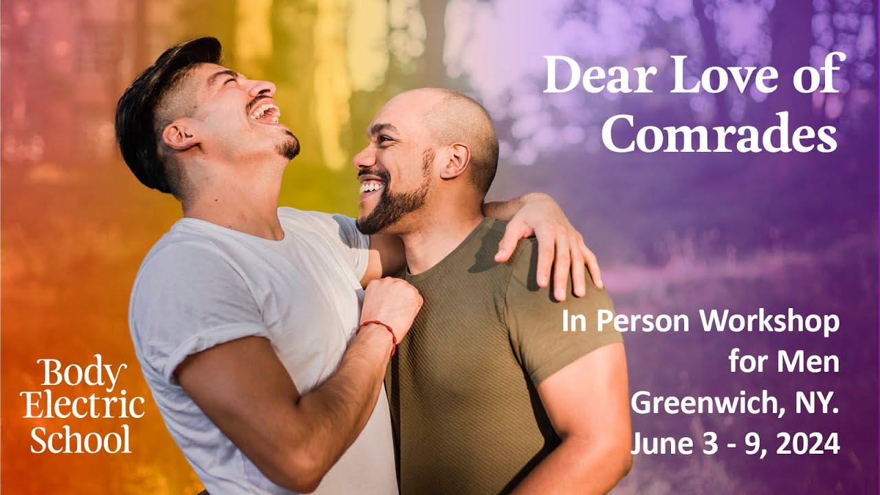 Dear Love of Comrades (Don Shine) | Body Electric School | Intermediate ...