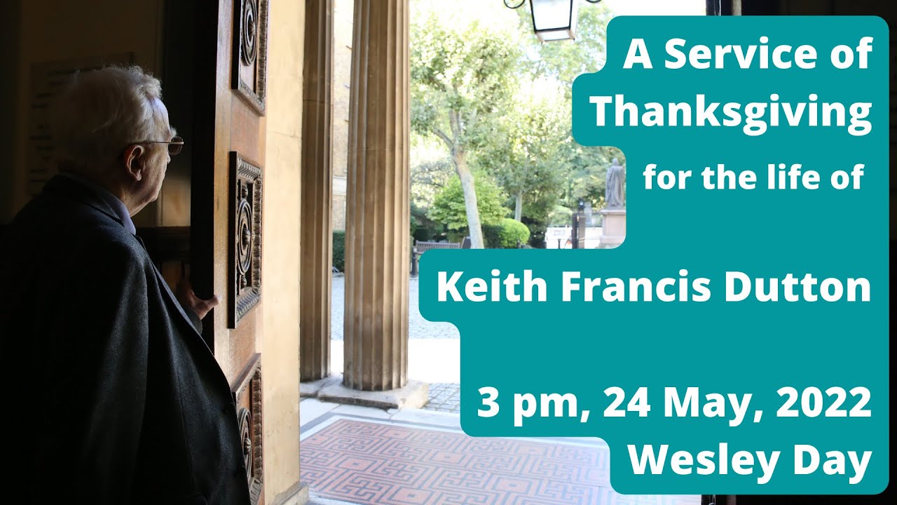 A Service of Thanksgiving for the life of Keith Francis Dutton - YouTube