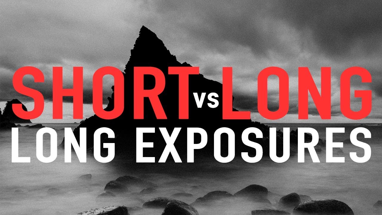 SHORT vs LONG LONG EXPOSURE PHOTOGRAPHY | TUTORIAL - YouTube