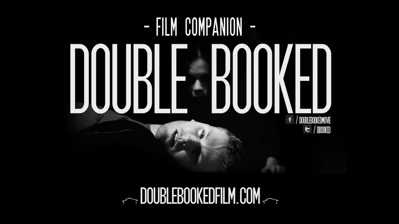 Double Booked "Film Companion" - Full Feature Film With Audio ...