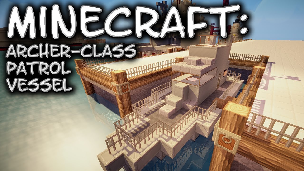 Minecraft: Archer Class Patrol Vessel Tutorial - YouTube