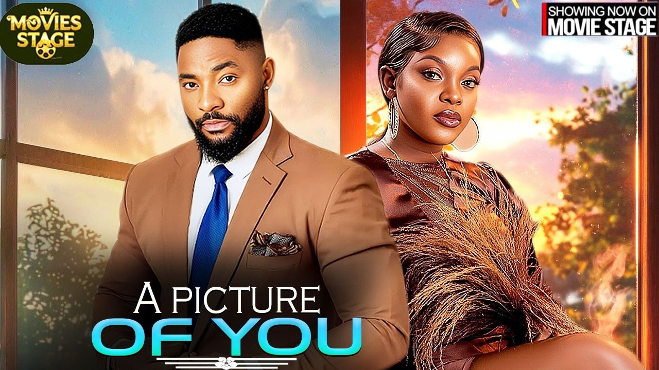 A PICTURE OF YOU | JOHN EKANEM , MIWA OLORUNFEMI- Latest Nollywood Full ...