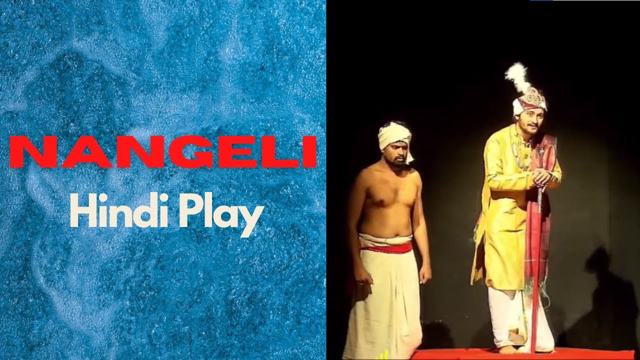 Nangeli Hindi Play - YouTube