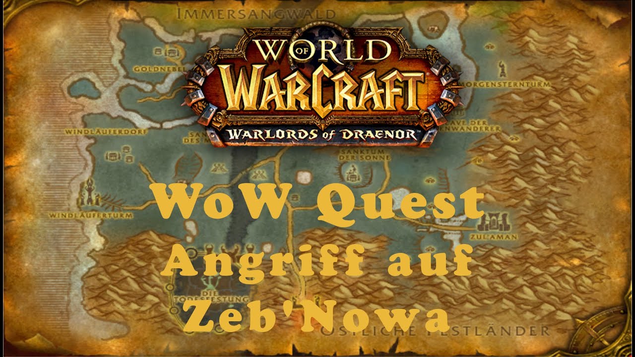 WoW Quest: Angriff auf Zeb'Nowa - YouTube