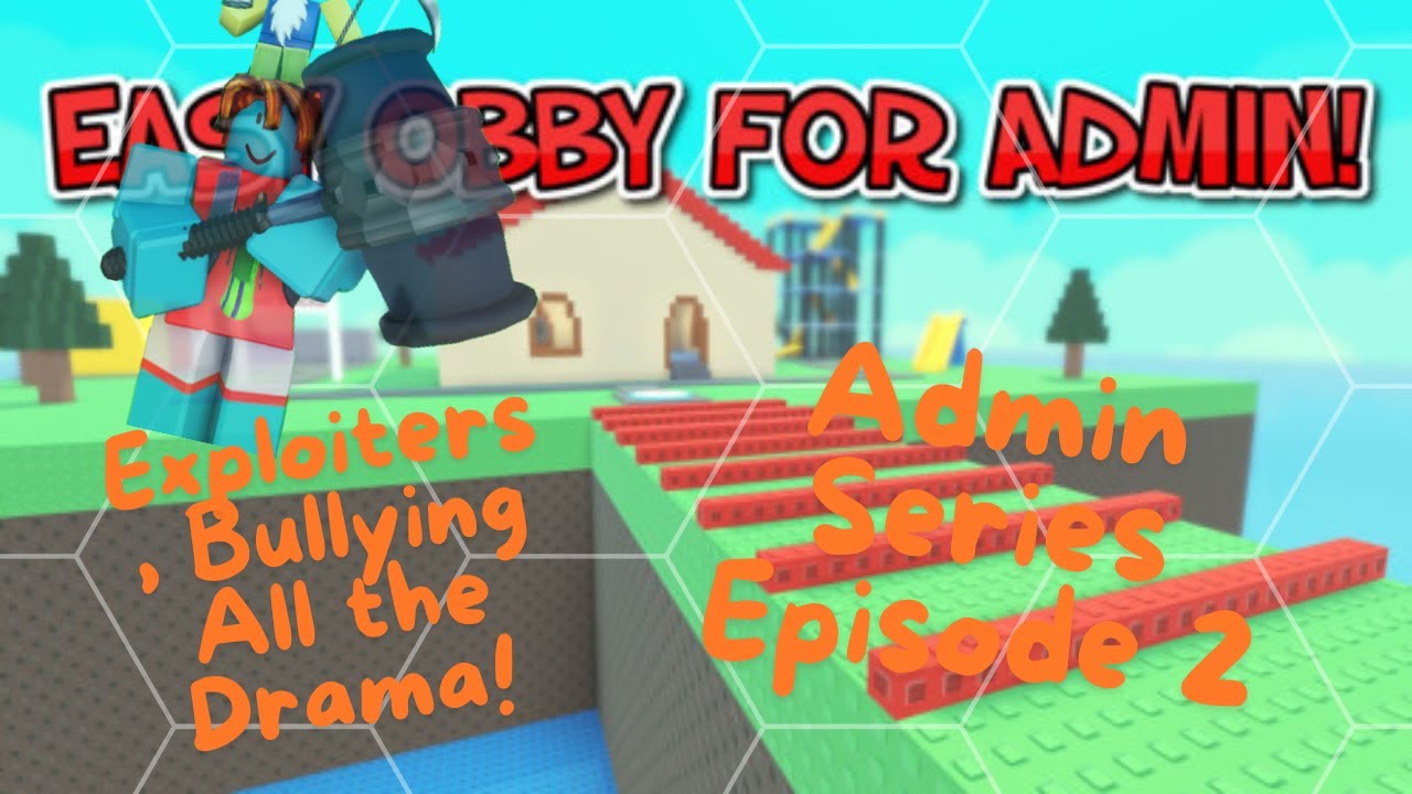 Admin Series Episode 2 [Roblox | Easy Obby for Admin] - YouTube