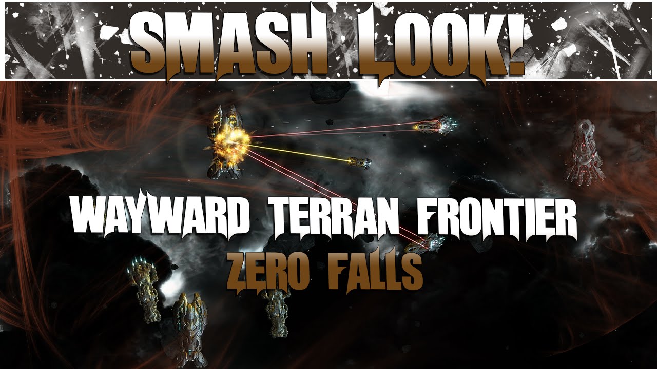 Smash Look! - Wayward Terran Frontier Zero Falls Gameplay - YouTube