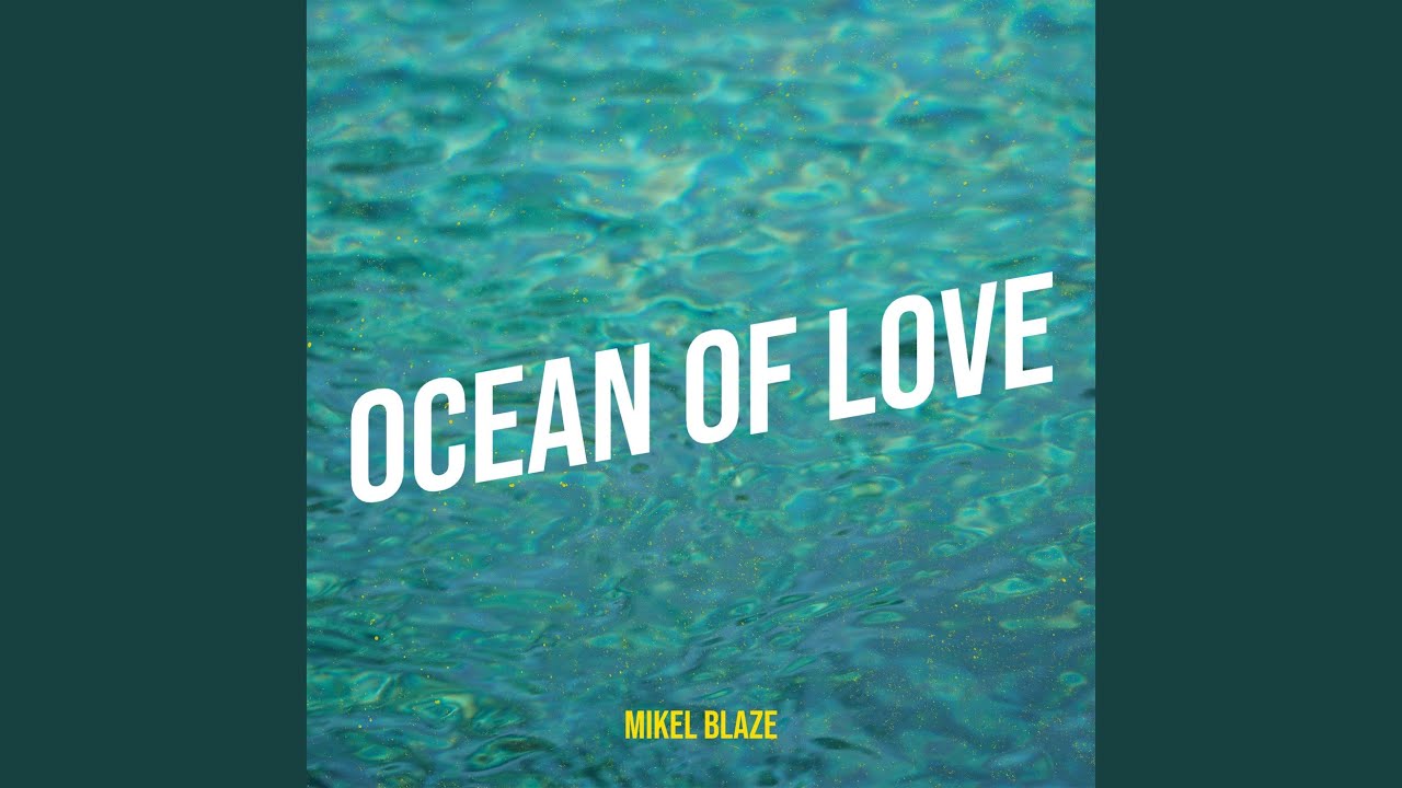 Ocean of Love - YouTube