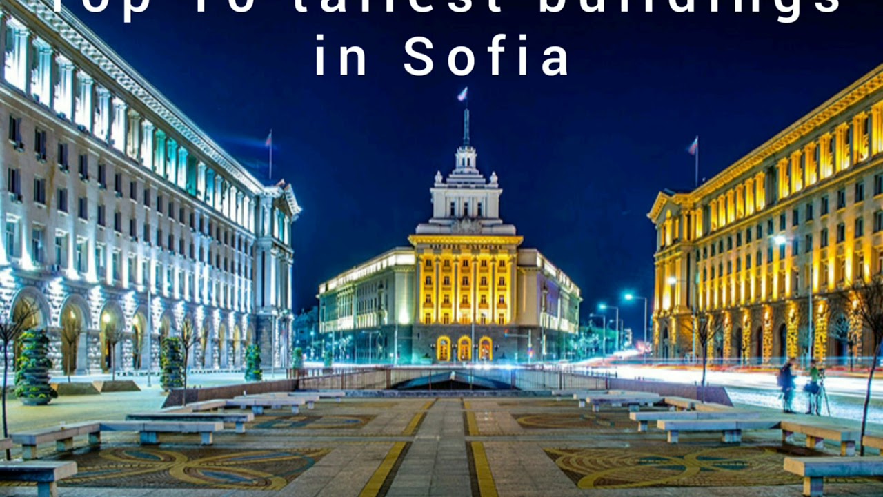 Top 10 tallest buildings in Sofia - Bulgaria | 2020 - YouTube
