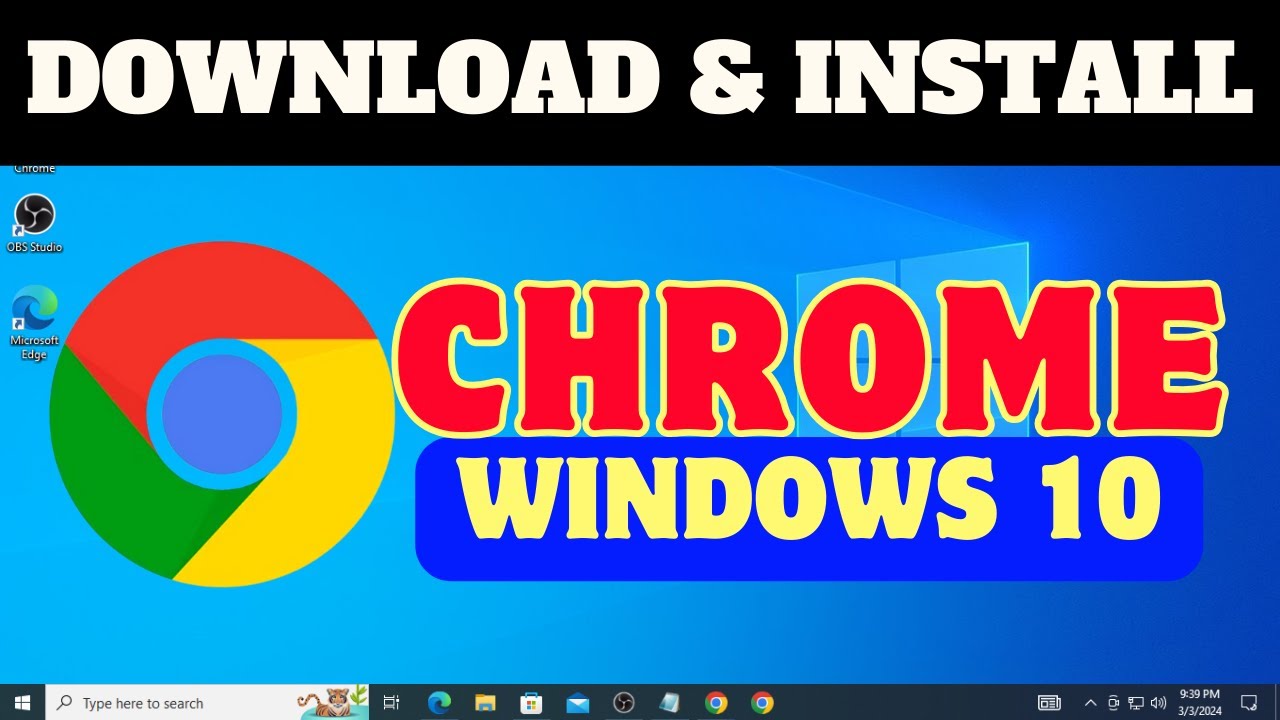 Download & Install Google Chrome in Windows 10 - YouTube