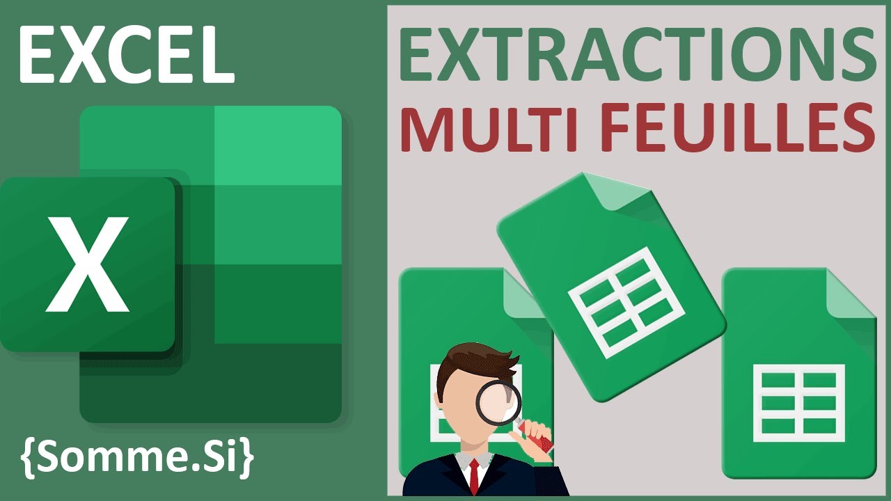 Extractions à partir de multiples feuilles Excel - YouTube