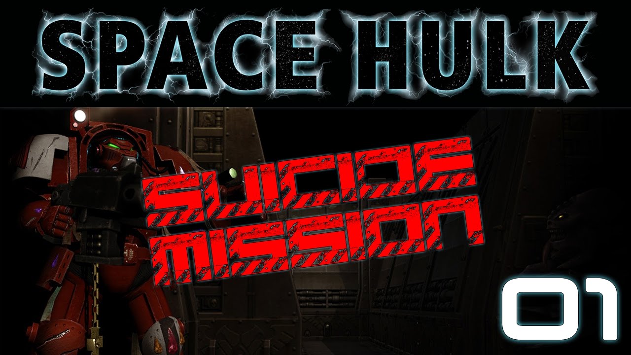 Space Hulk: Sin of Damnation - EP01 - Suicide Mission! (Gameplay) - YouTube