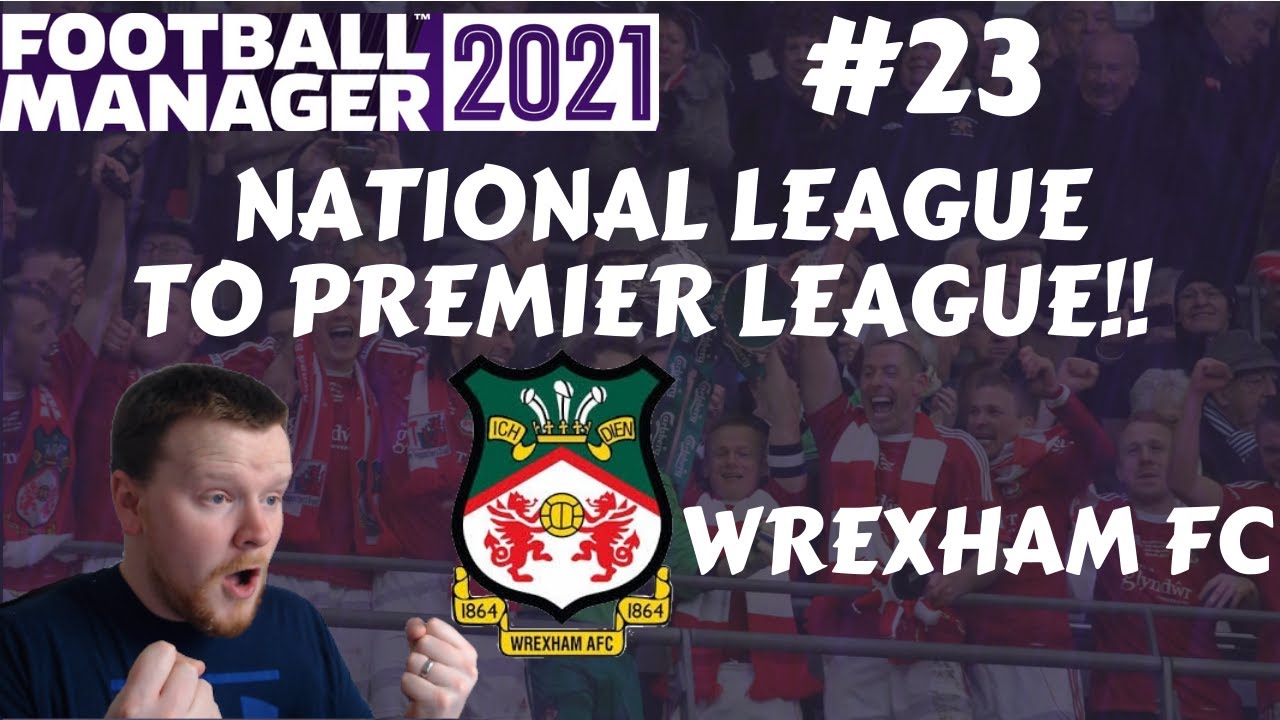WE KEEP WINNING WITH WREXHAM!! | Football Manager 2021 | Episode 23 ...