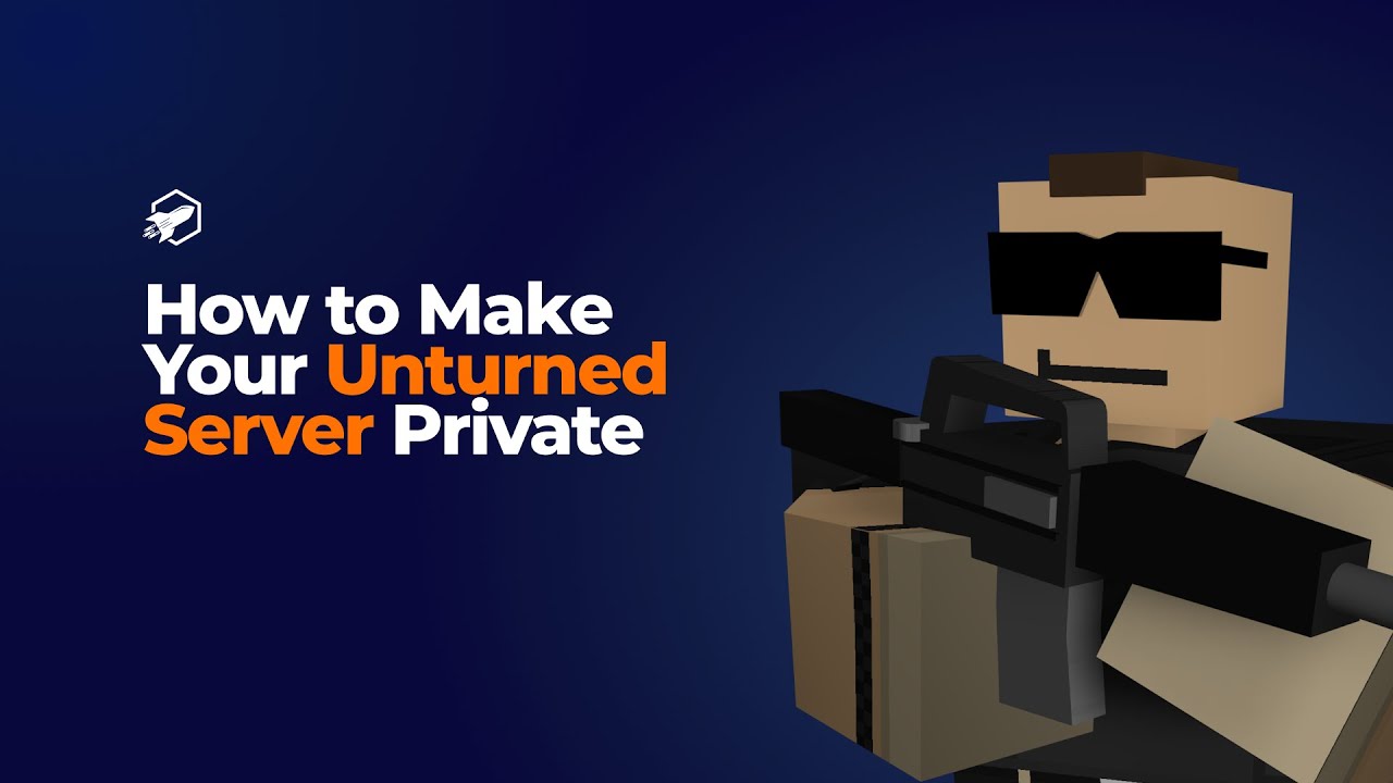 How to Make Your Unturned Server Private - YouTube