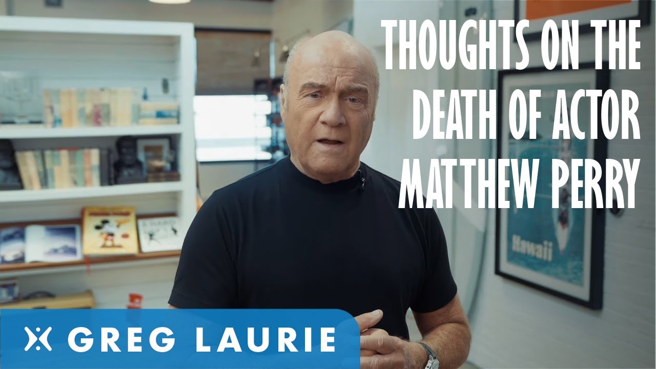 Thoughts On Friends Actor Matthew Perry's Death (With Greg Laurie ...