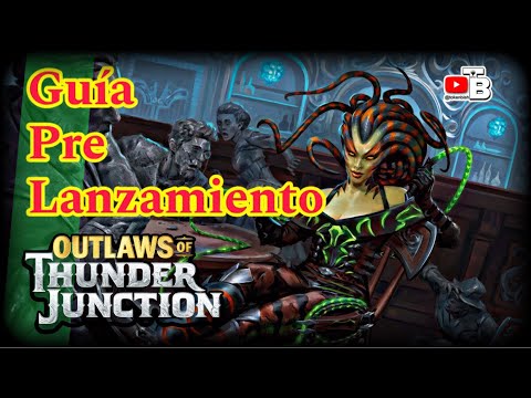 Guia para el Pre Release Outlaws of Thunder Juction - YouTube