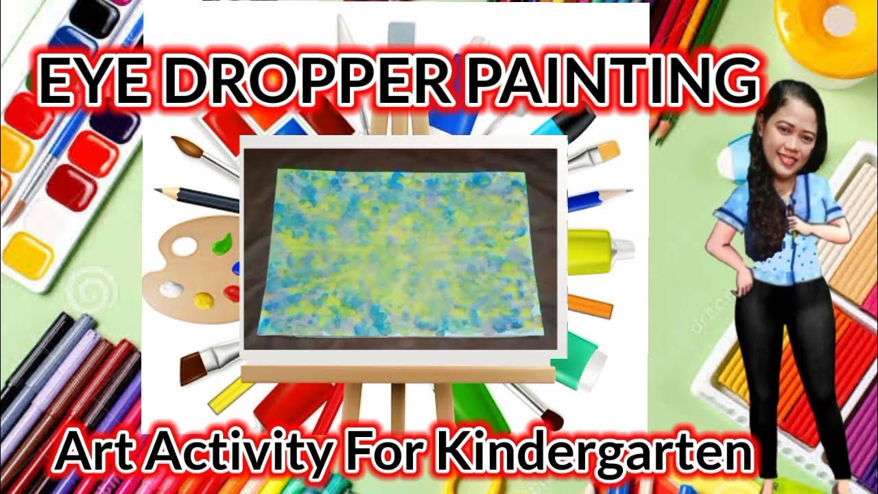 EYE DROPPER PAINTING - ART ACTIVITY FOR KINDERGARTEN - YouTube