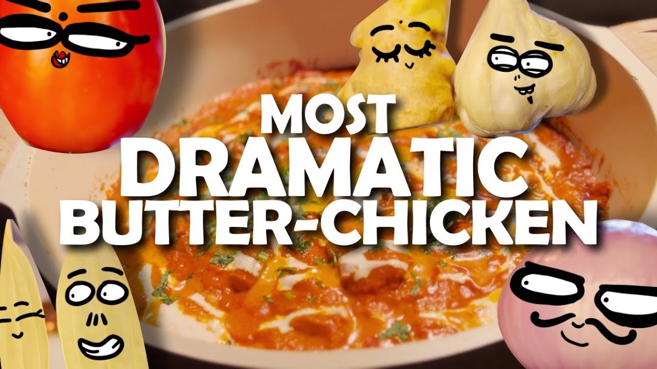 | THE MOST DRAMATIC BUTTER CHICKEN | | ANIMATED | EASY ONE POT RECIPE ...