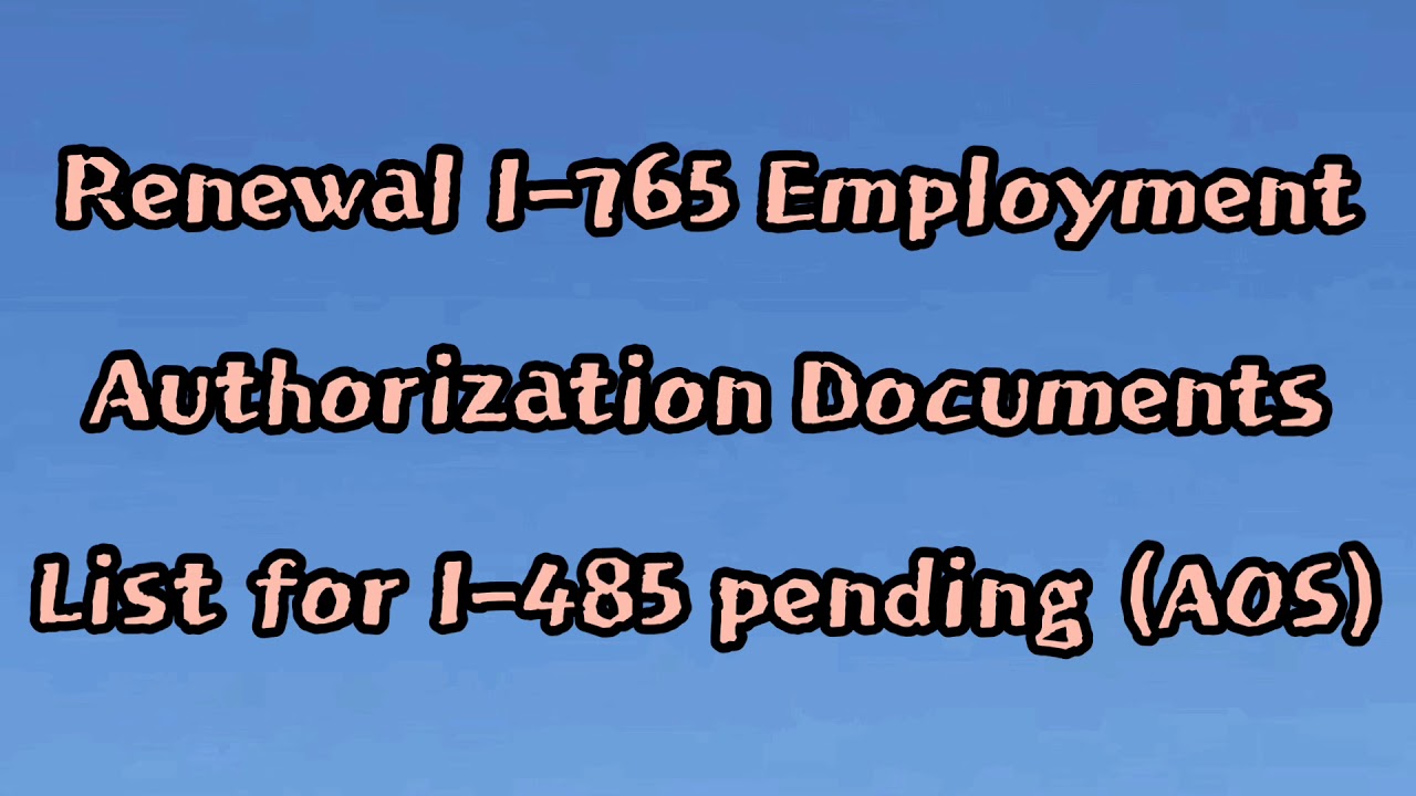 [Renewal] I-765 Employment Authorization Documents List I-485 pending ...