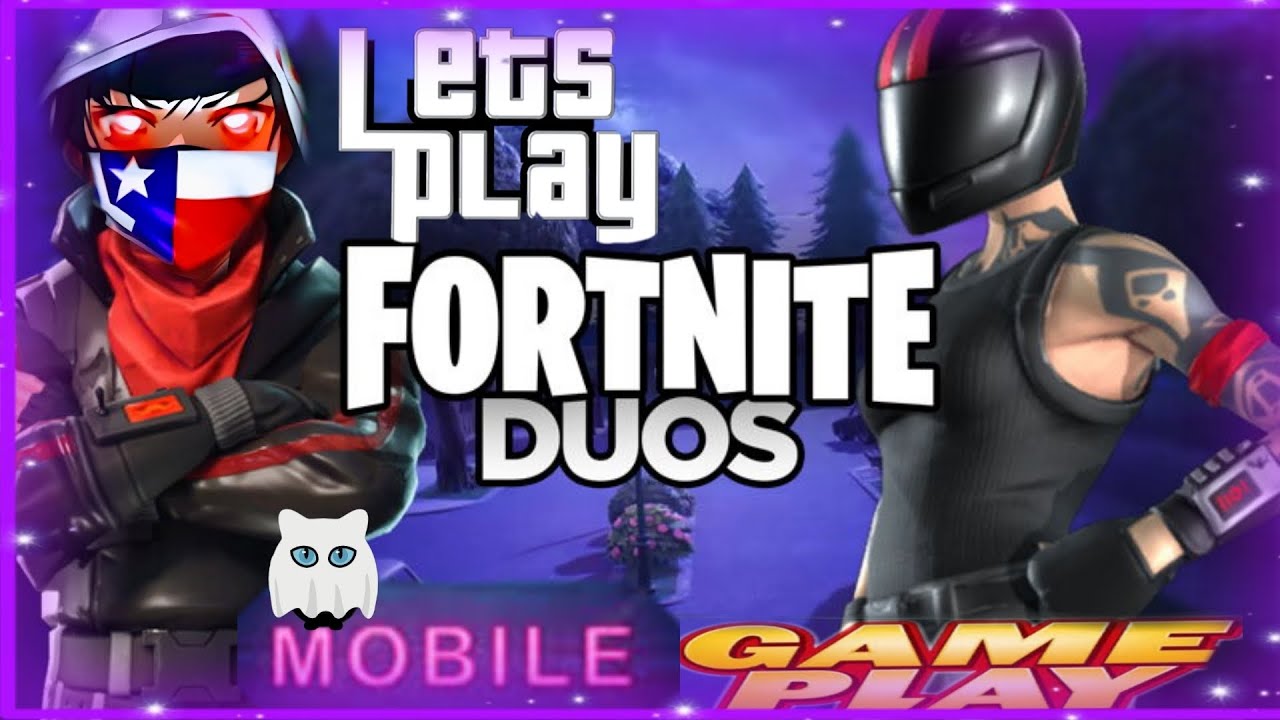 Fortnite Mobile Let's Try Duos Mode Let's Get It - YouTube