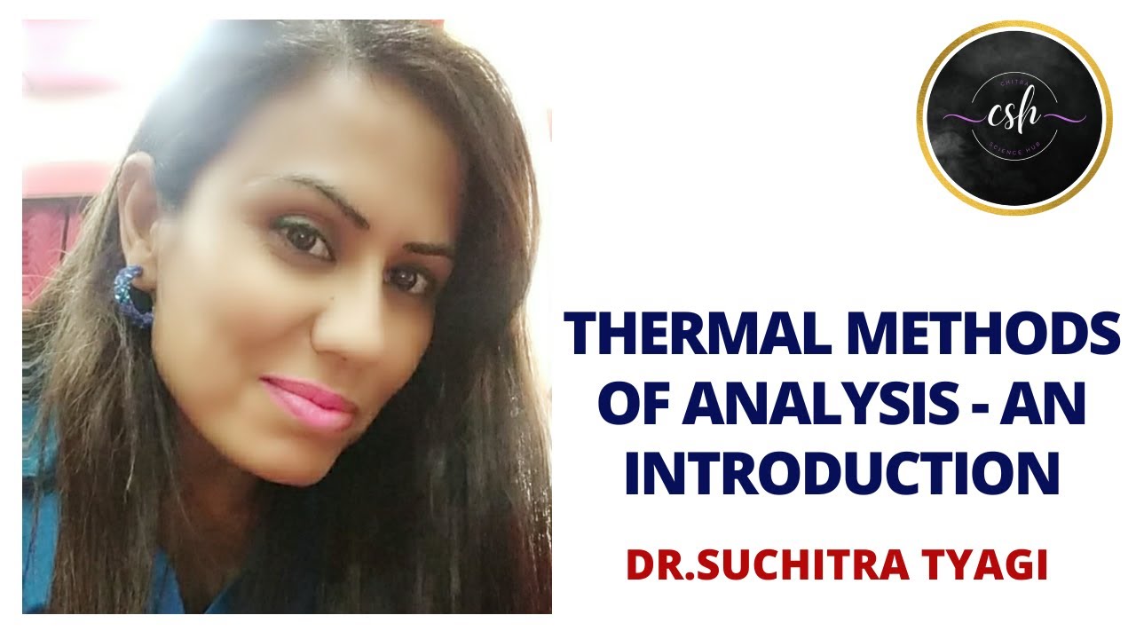 THERMAL METHODS OF ANALYSIS – AN INTRODUCTION - YouTube