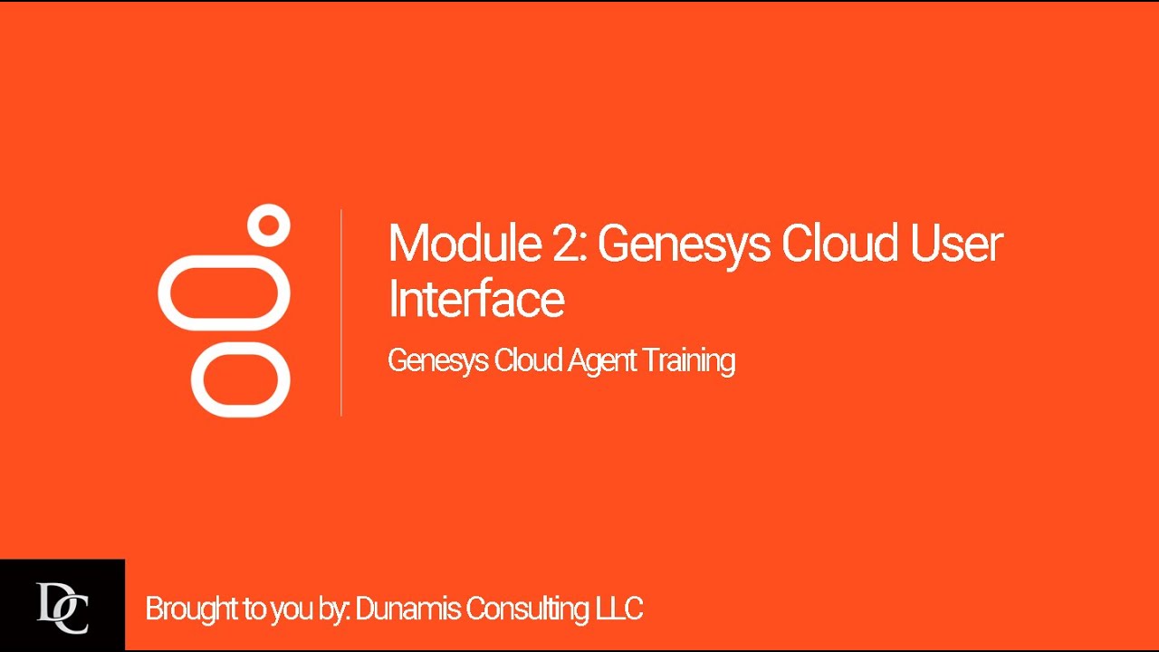 Genesys Cloud Agent Module 2 User Interface - YouTube