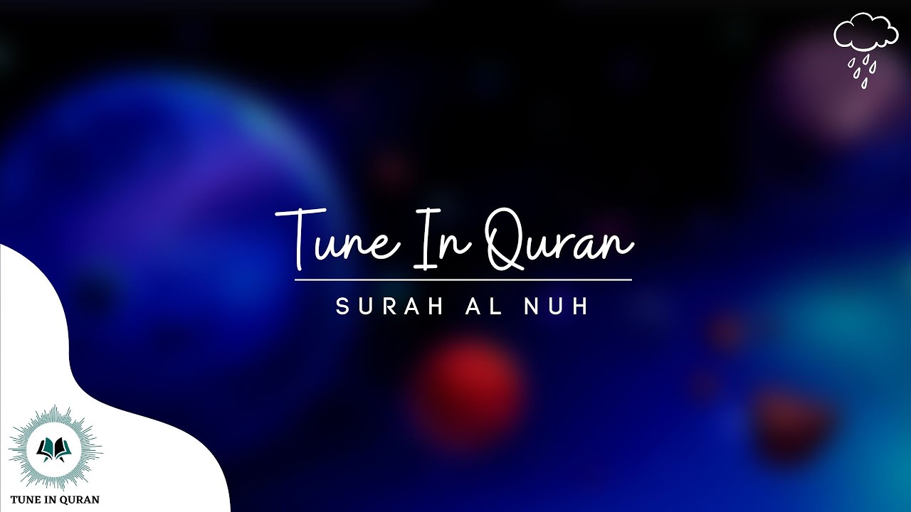 Surah Al Nuh | Soothing Quran Recitation with Rain Sounds | Deep Sleep ...