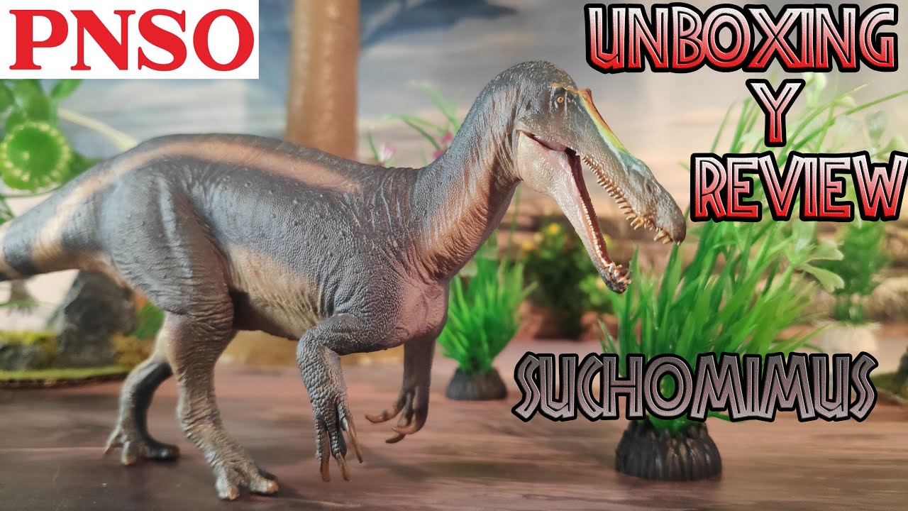 UNBOXING Y REVIEW THABO EL SUCHOMIMUS DINOSAURIOS!!! \\ PNSO - YouTube