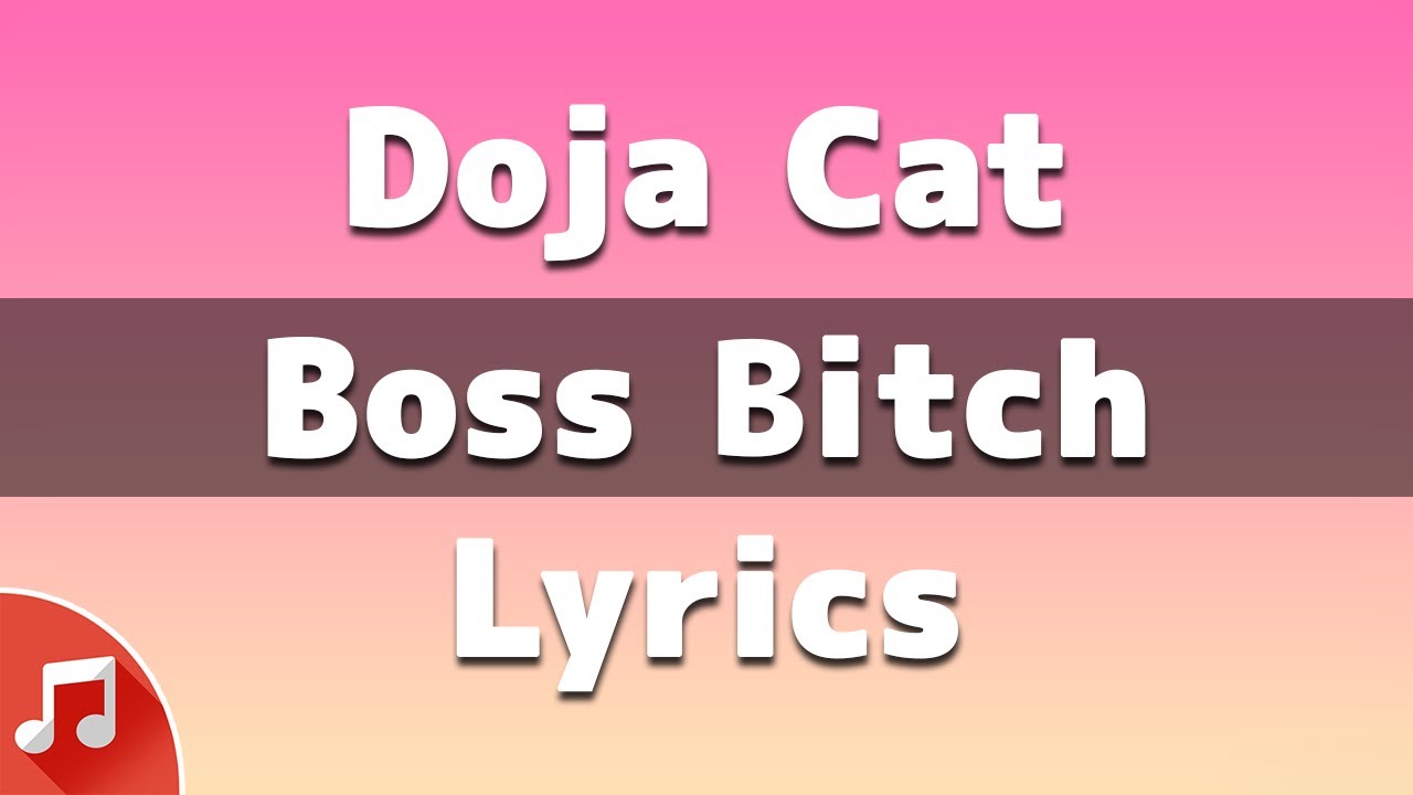 Doja Cat - Boss Bitch | Lyrics (I'm A Bitch, I'm A Boss) - YouTube