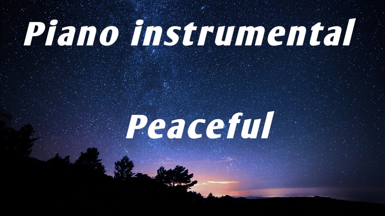 Piano instrumental-peaceful music-free to use music - YouTube
