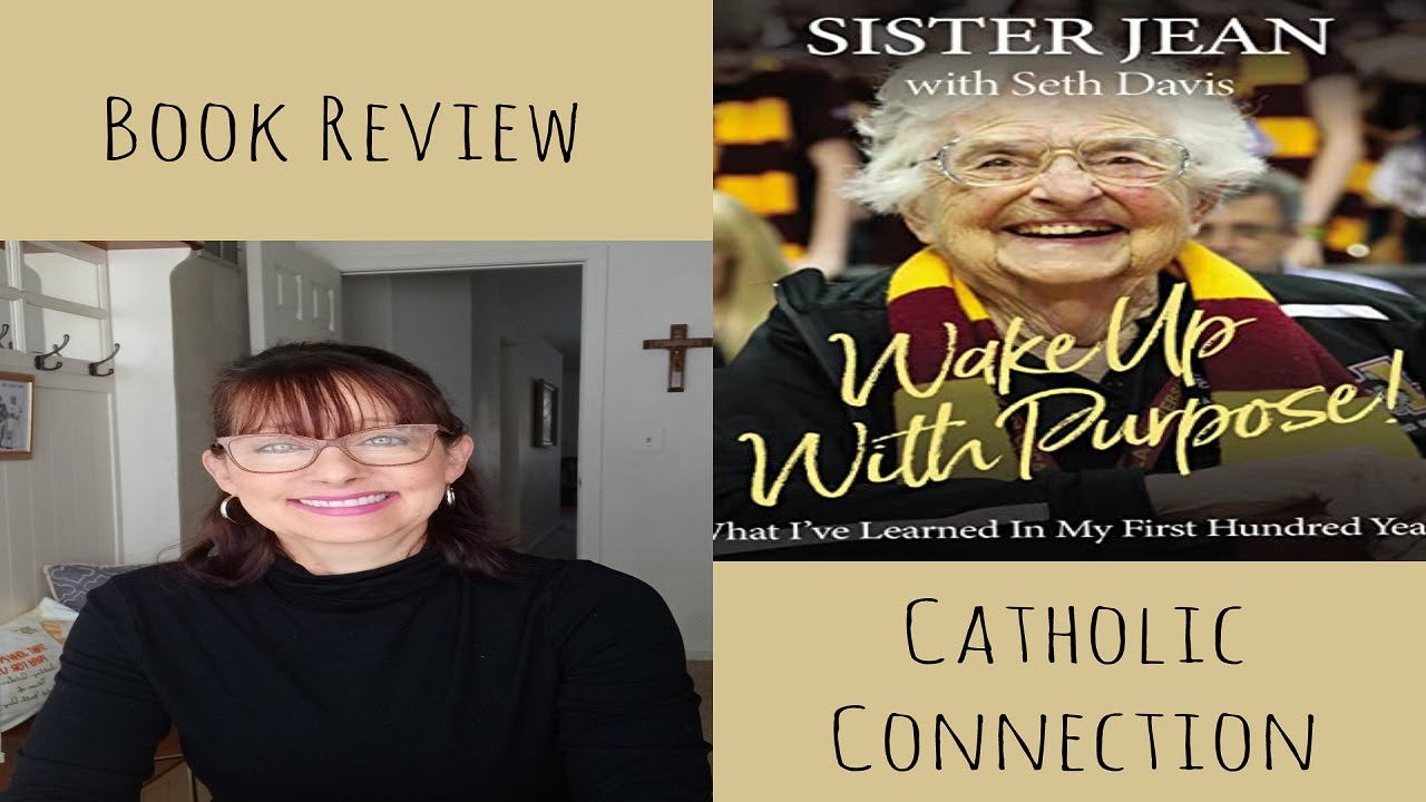 BOOK REVIEW: WAKE UP WITH PURPOSE BY SISTER JEAN - YouTube