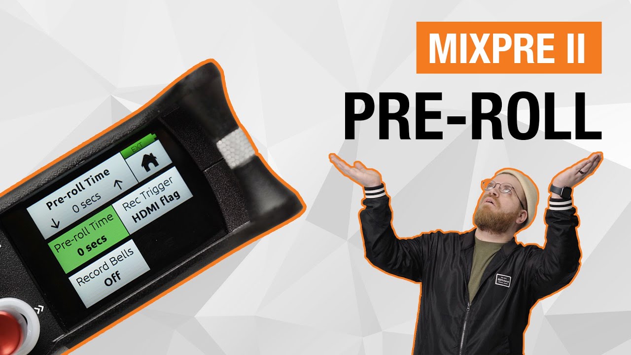 Configuring Pre-Roll on the MixPre - YouTube
