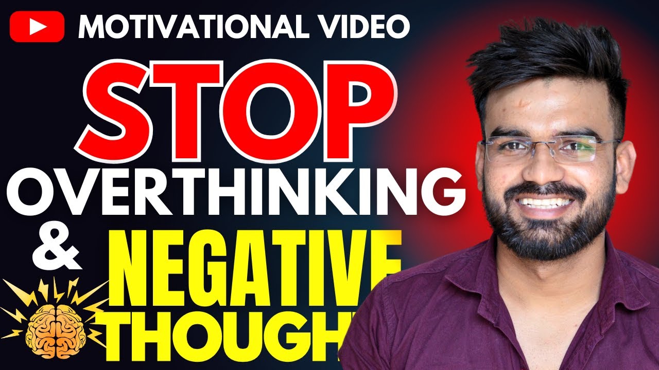 STOP Overthinking & Negative Thoughts: Transform Your Mindset! # ...
