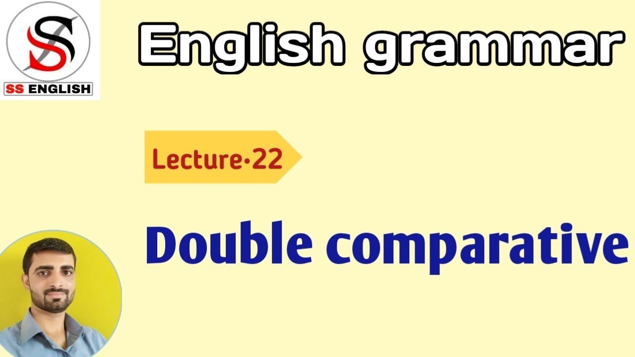 Double comparative (22 th lecture of easy English grammar) - YouTube